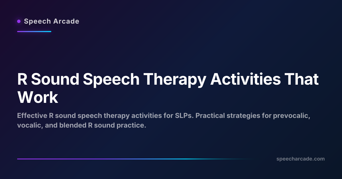 R Sound Speech Therapy Activities That Work - Speech Arcade